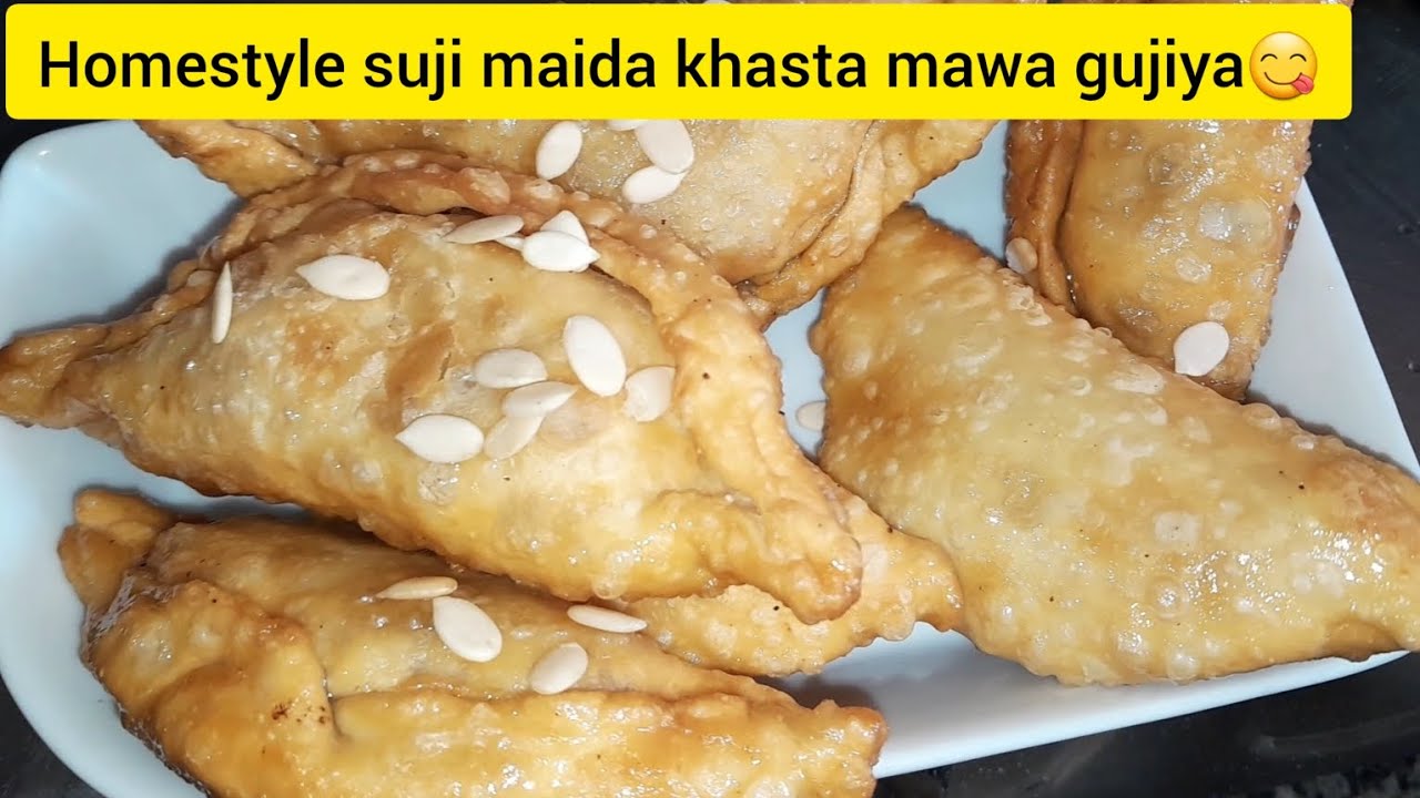 Homestyle suji maida khasta mawa gujiya recipe|| Khoya gujiya|| How to ...