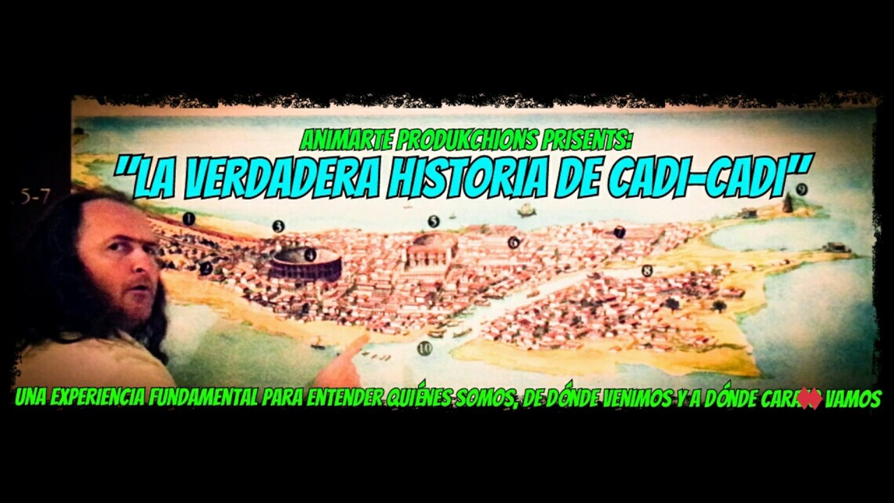 La verdadera historia de Cadi-Cadi - YouTube
