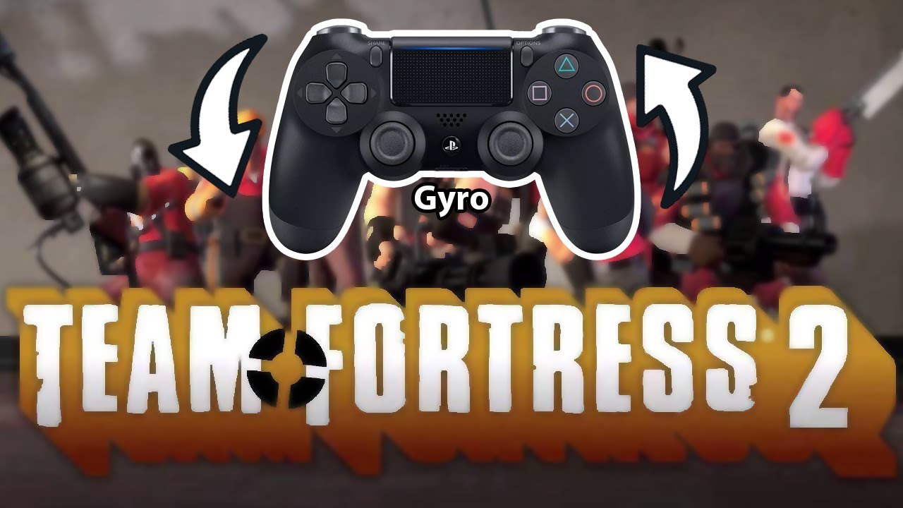 TF2 but I play with Gyroscope motion controls (Dualshock 4 v2) - YouTube