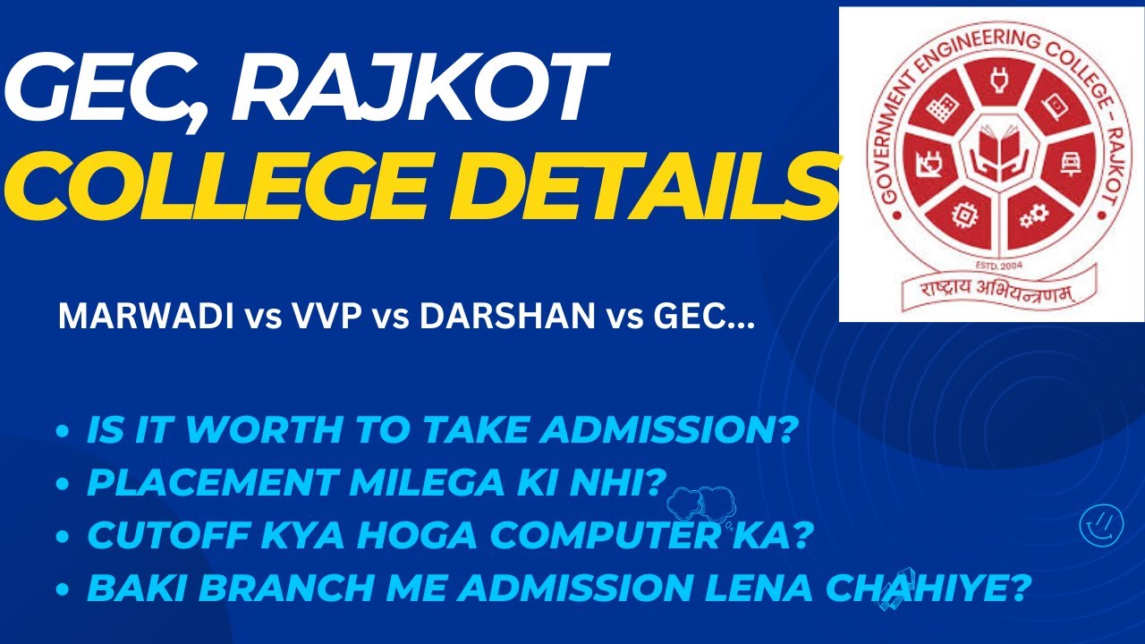 GEC, RAJKOT COMPLETE DETAILS: PLACEMENT, SEATS, CUTOFF... - YouTube