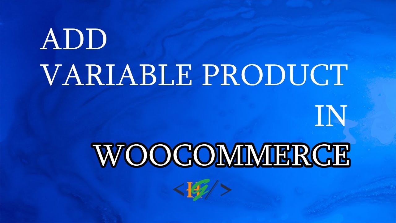 How To Add Variable Product In Woocommerce In Urduhindi Wordpress 8253
