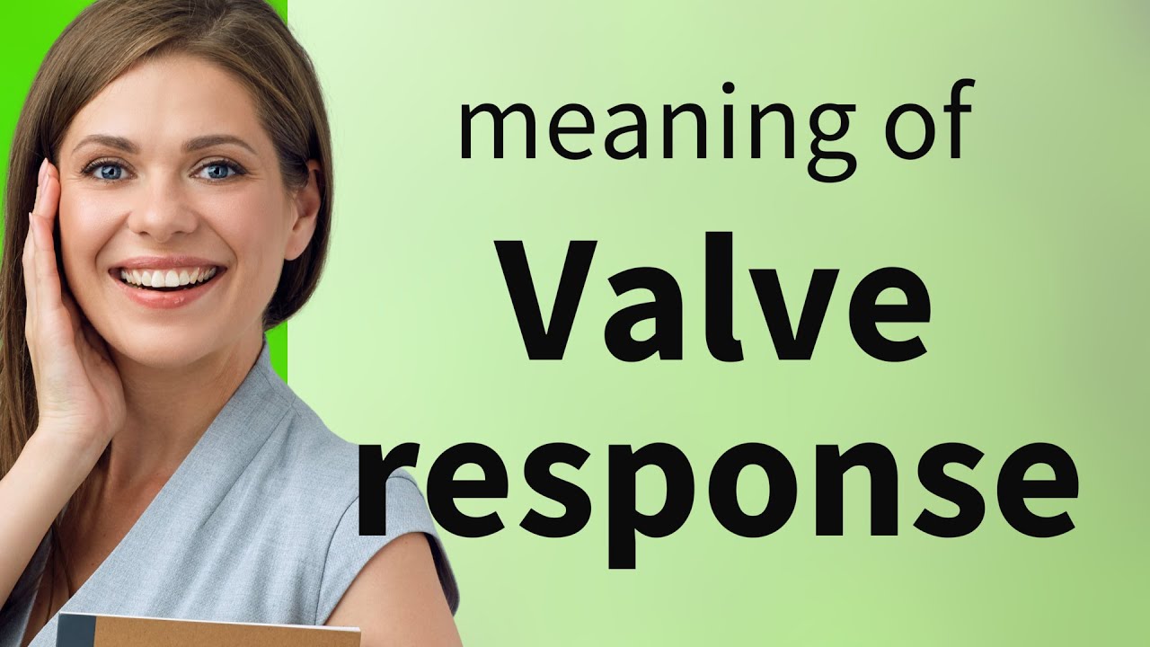 Understanding "Valve Response": A Guide for English Learners - YouTube