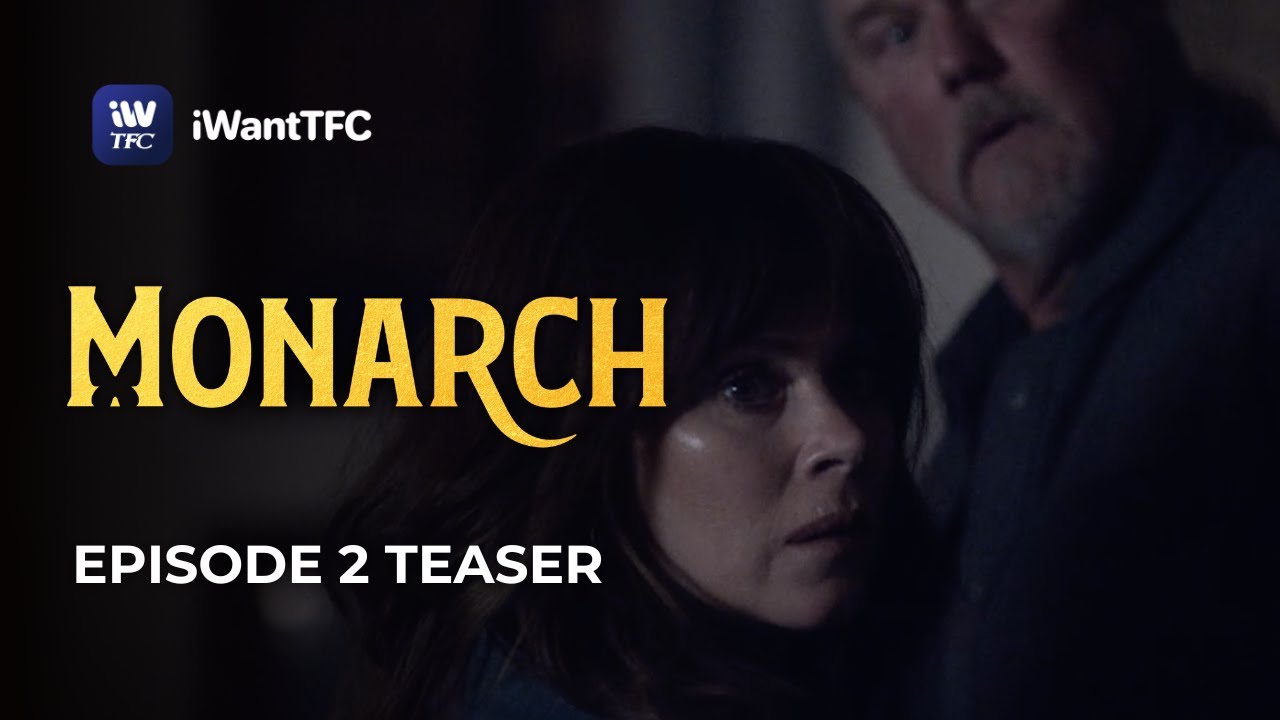 Monarch Episode 2 Teaser | Watch it on iWantTFC! - YouTube