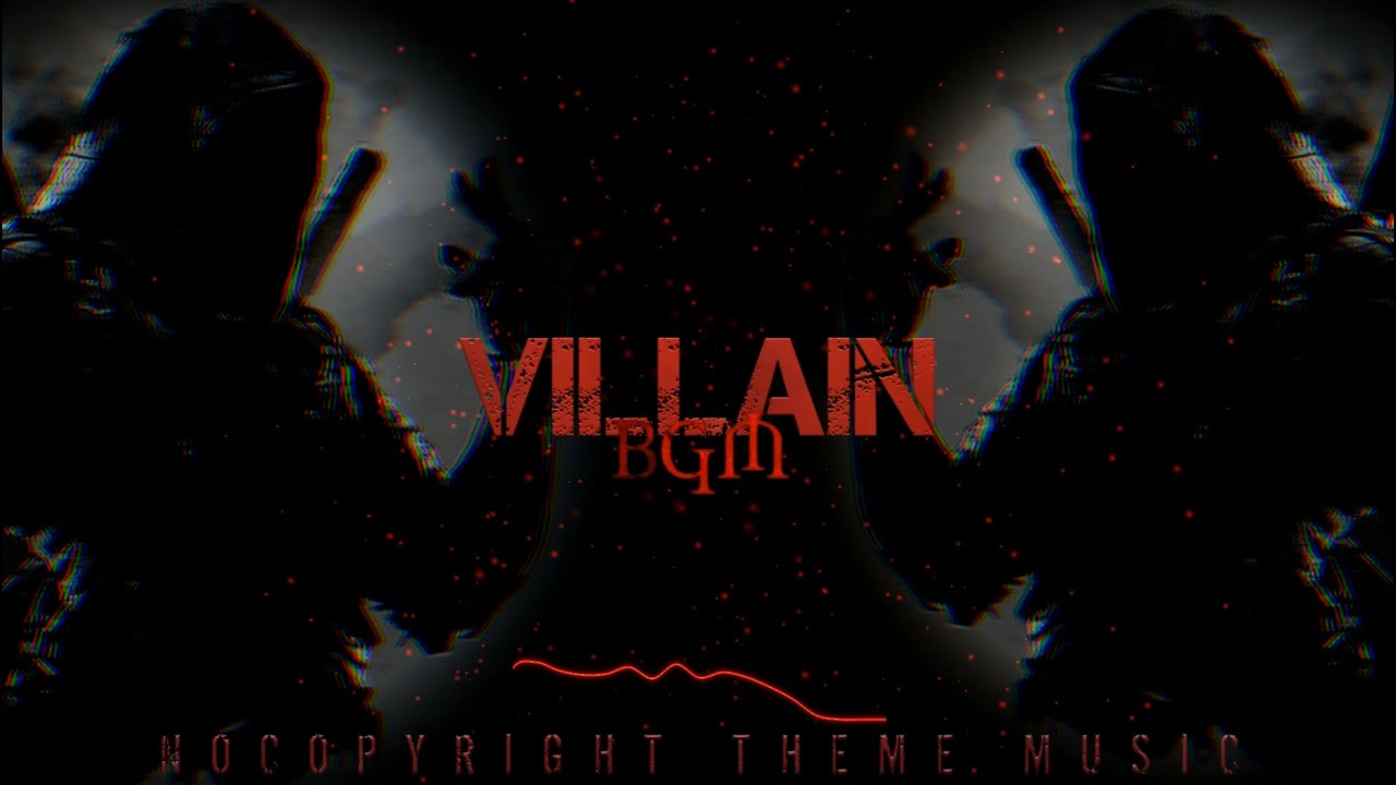Villain|Entry»Bgm«Nocopyright»Theme Music|dark sound] - YouTube