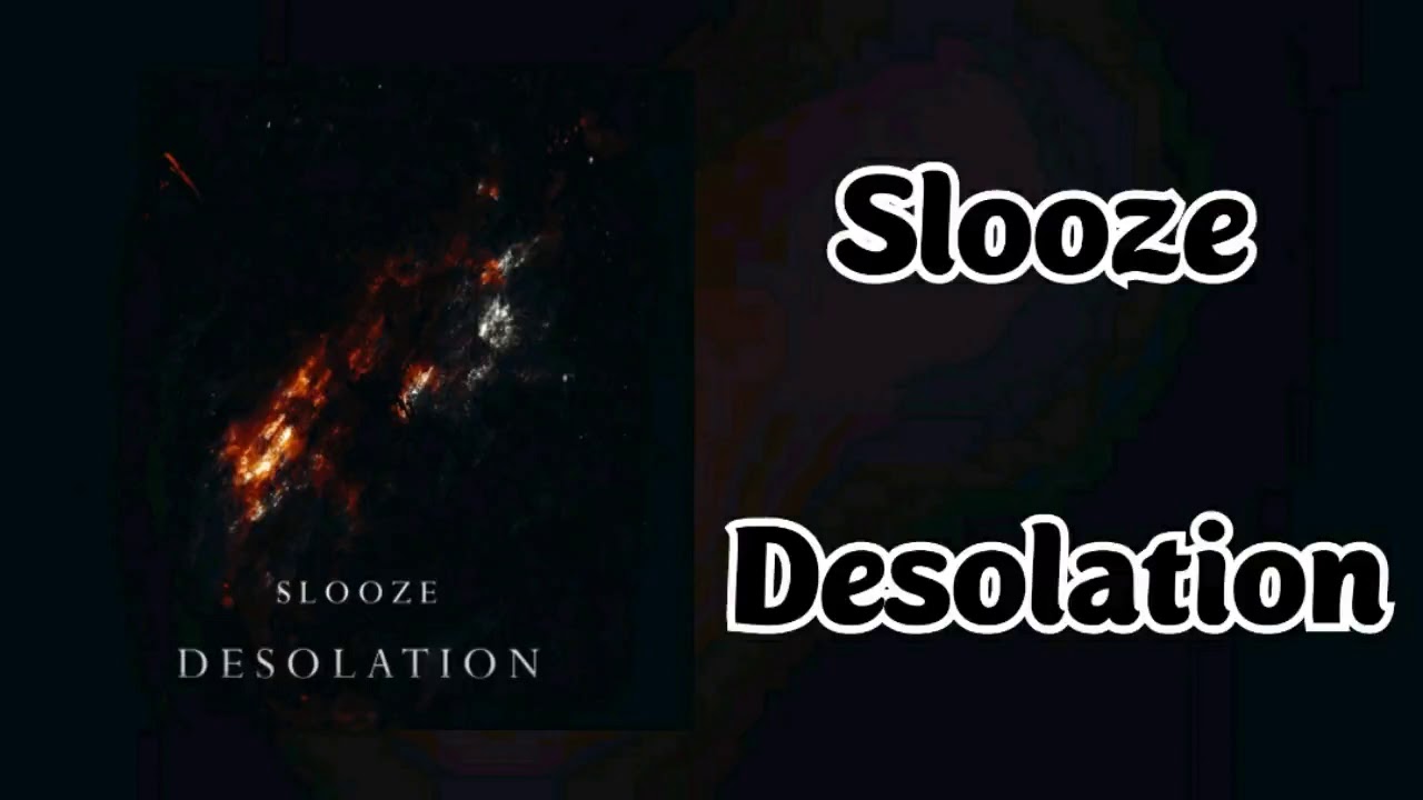 Slooze - Desolation - YouTube