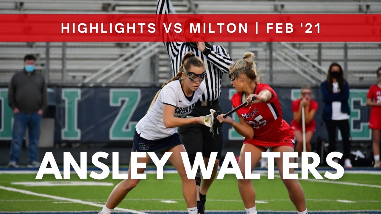 Ansley Walters C/O 2023 | Lacrosse Highlights vs Milton High School GA ...