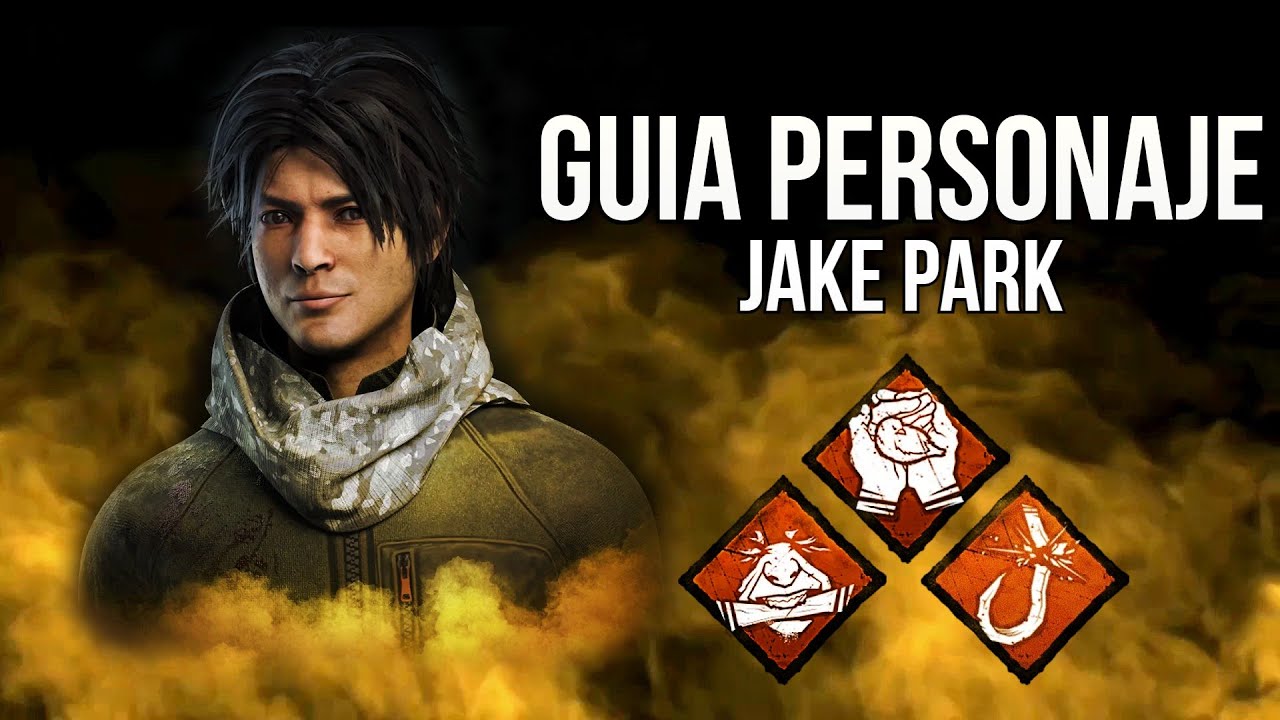 ¿CÓMO USAR A JAKE PARK? GUIA DE PERSONAJE | Dead By Daylight. - YouTube