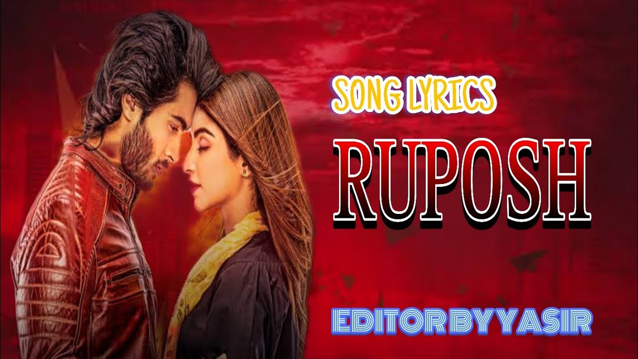 RUPOSH (lyrics) I REMIX I YASIR EDITOR 3 - YouTube