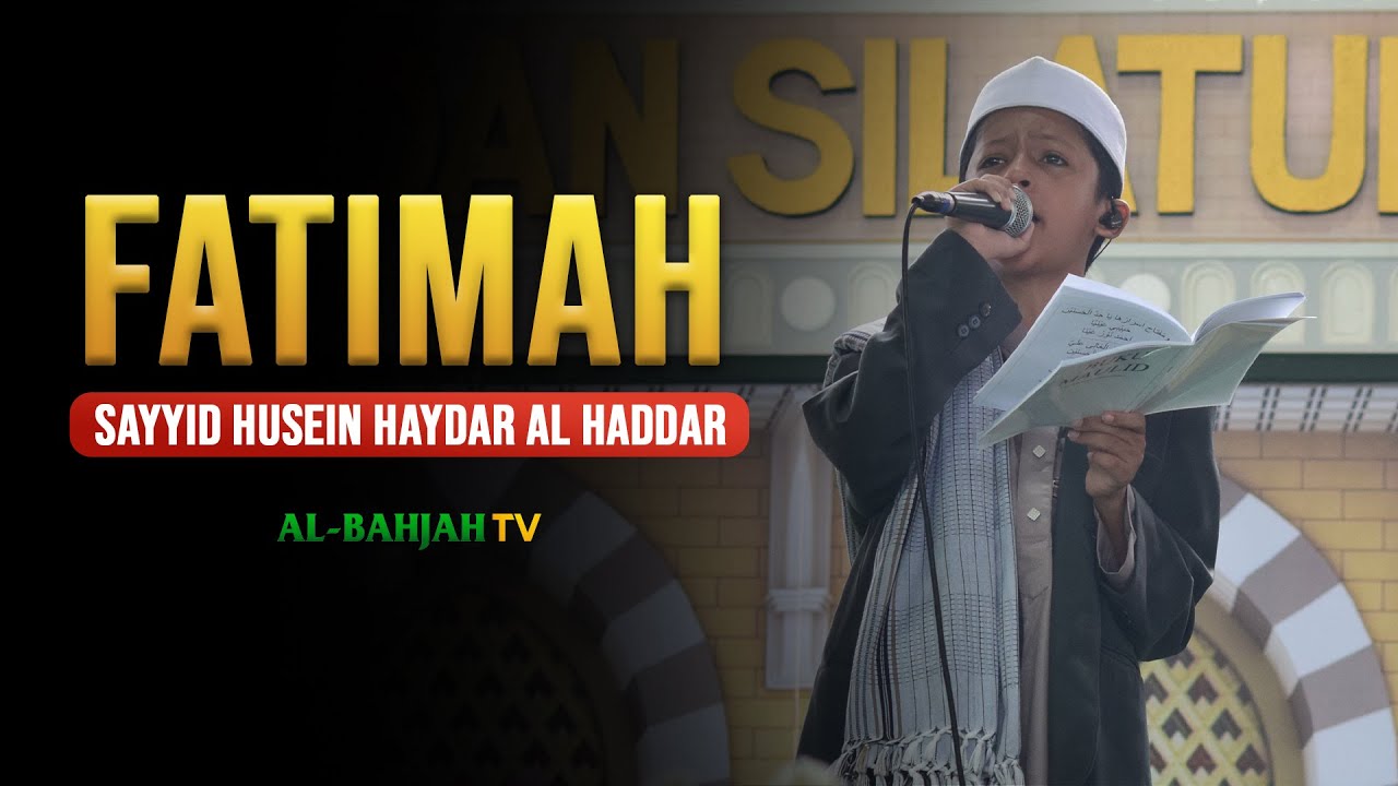 FATIMAH - Sayyid Husein Haydar Bin Muhammad Al Haddar - YouTube