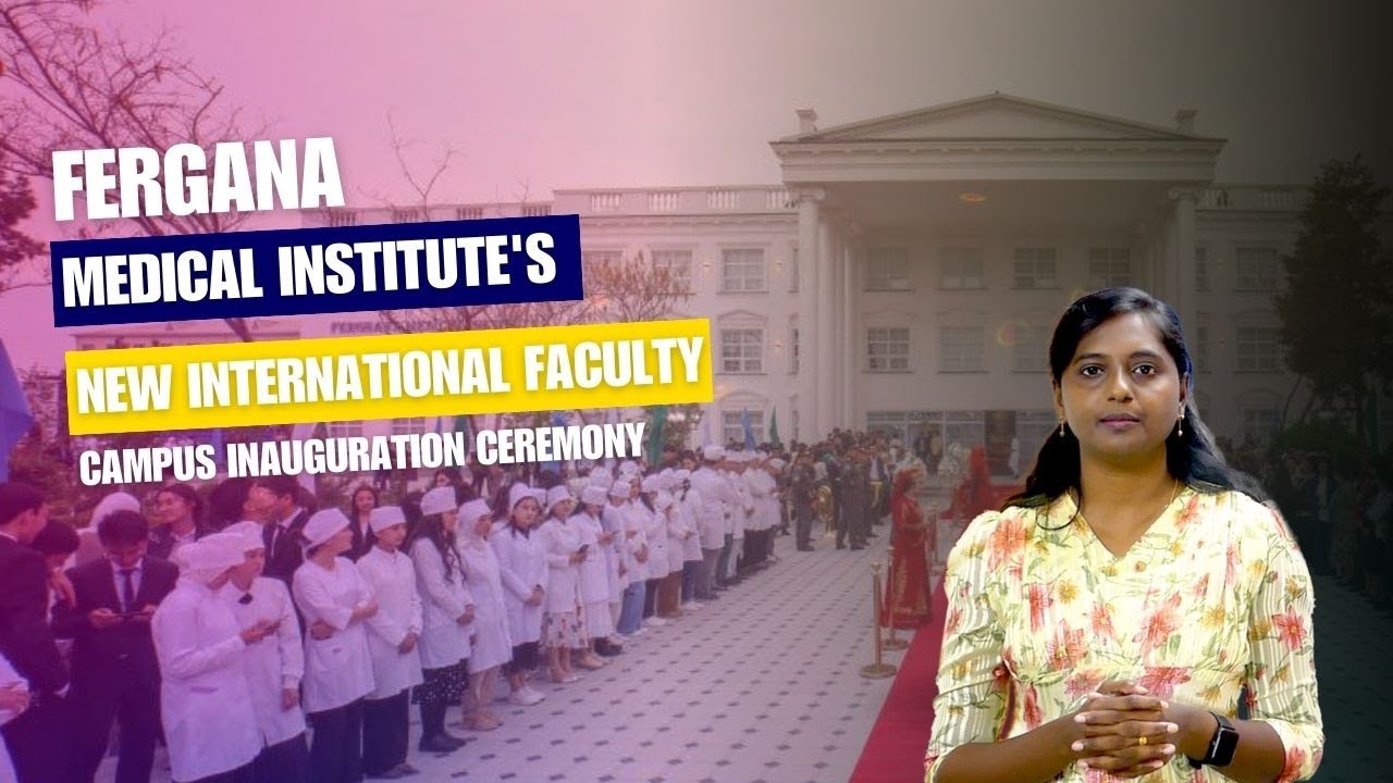 Fergana Medical Institute's New International Faculty Campus ...