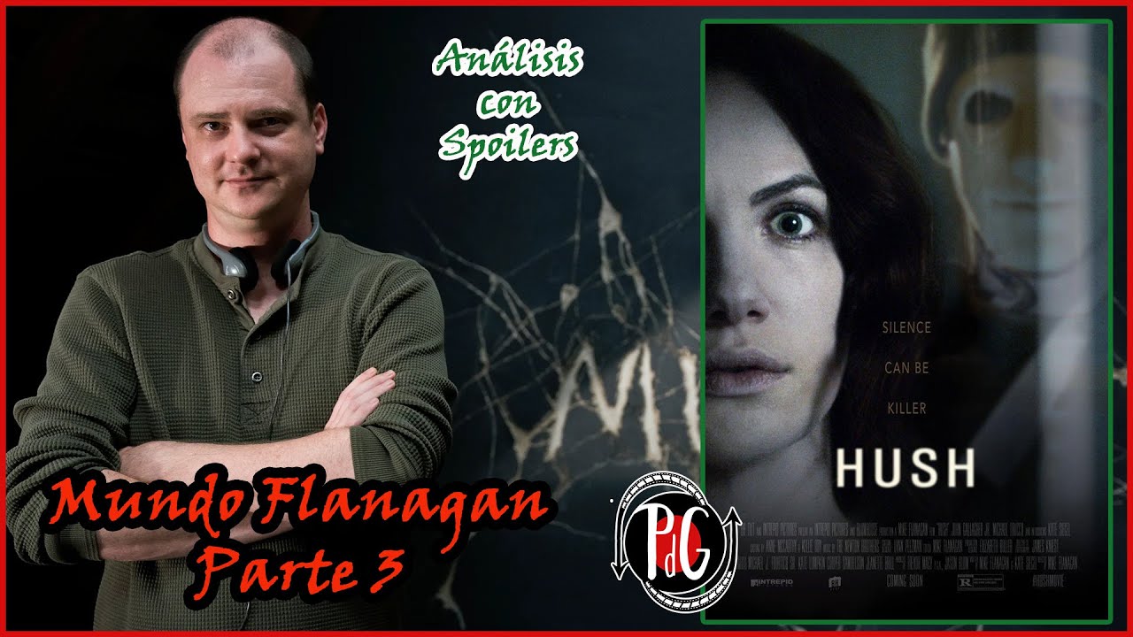 Hush (Silencio) (2016) - Directo 🧟‍♀️ - Mundo Flanagan 🏚 - ANÁLISIS - crítica - OPINIÓN ...