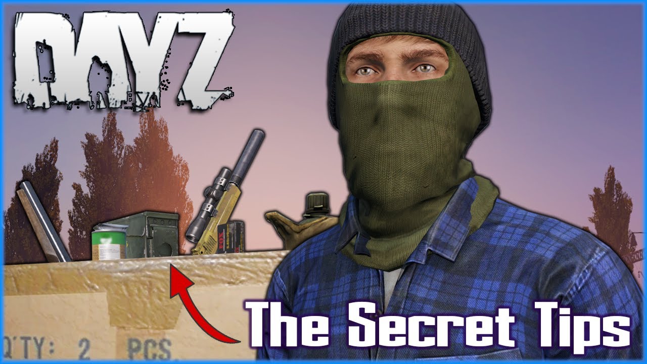 10 SECRET Tips EVERY DayZ Player NEEDS to Know - YouTube