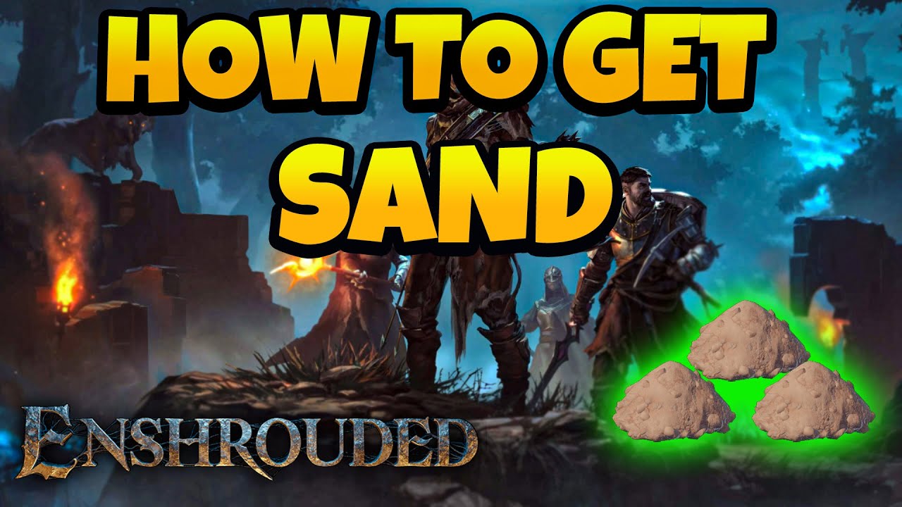 How to Get Sand in Enshrouded - YouTube