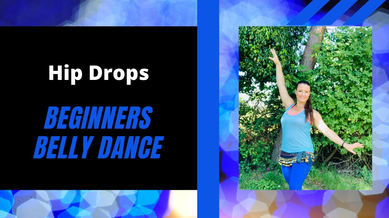 Hip Drops // Beginner Belly Dance Tutorial - YouTube