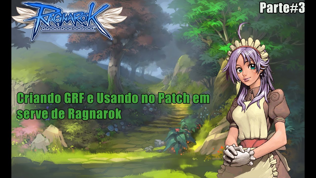 Criando GRF e Usando no Patch em serve de Ragnarok - YouTube