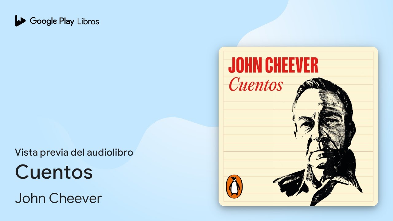 Cuentos de John Cheever · Vista previa del audiolibro - YouTube