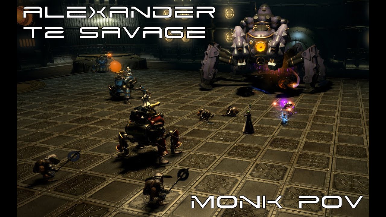 【FFXIV】 Alexander T2 SAVAGE - Monk PoV - YouTube