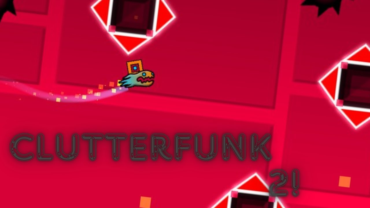 GEOMETRY DASH - CLUTTERFUNK 2 PREVIEW - YouTube