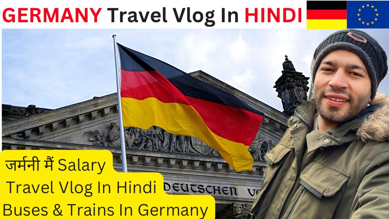 Germnay Travel Vlog In Hindi | Indian Vlogger In Germany | germany ...