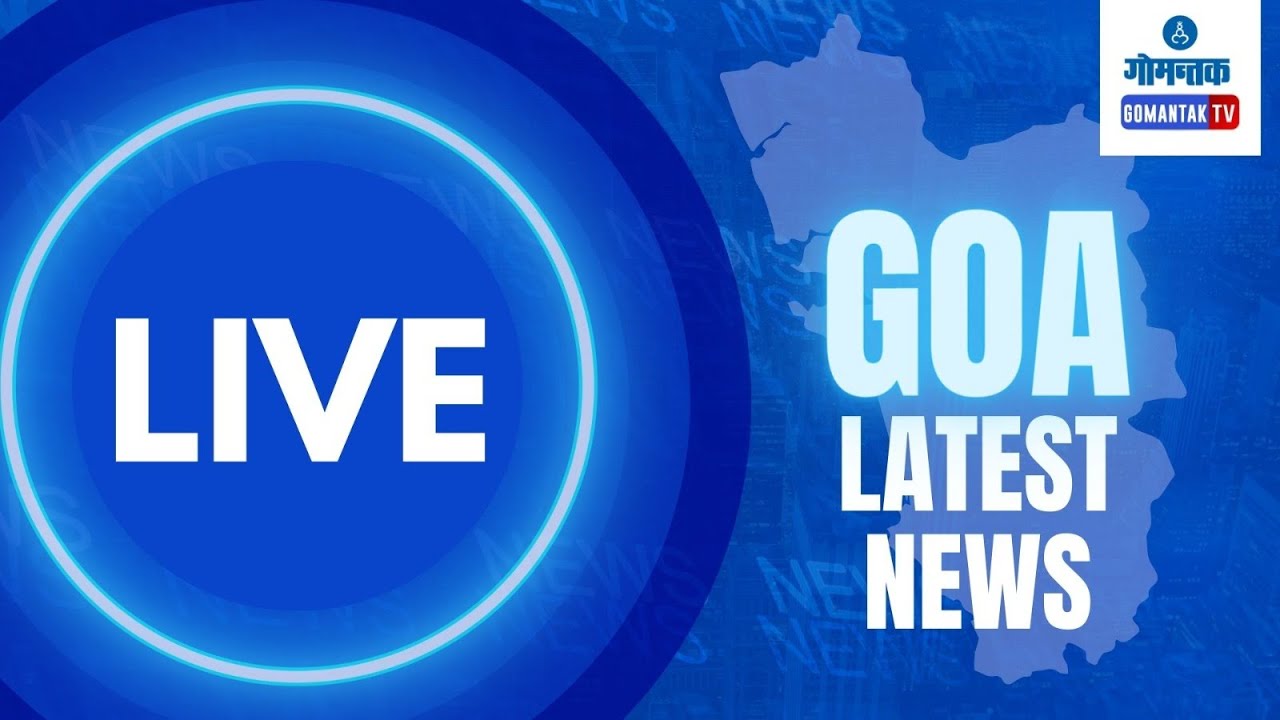 Watch Goa News Live TV from Panjim, Mapusa, Vasco, Margao, Ponda in ...