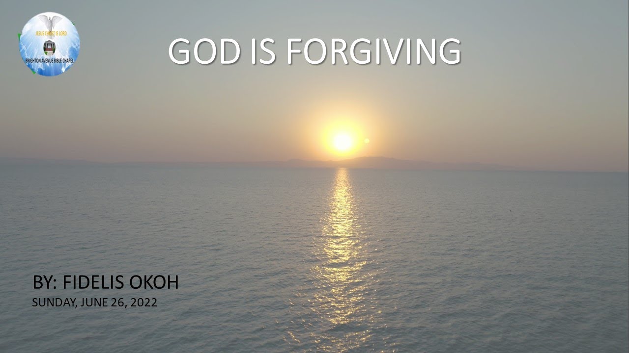 GOD IS FORGIVING - YouTube