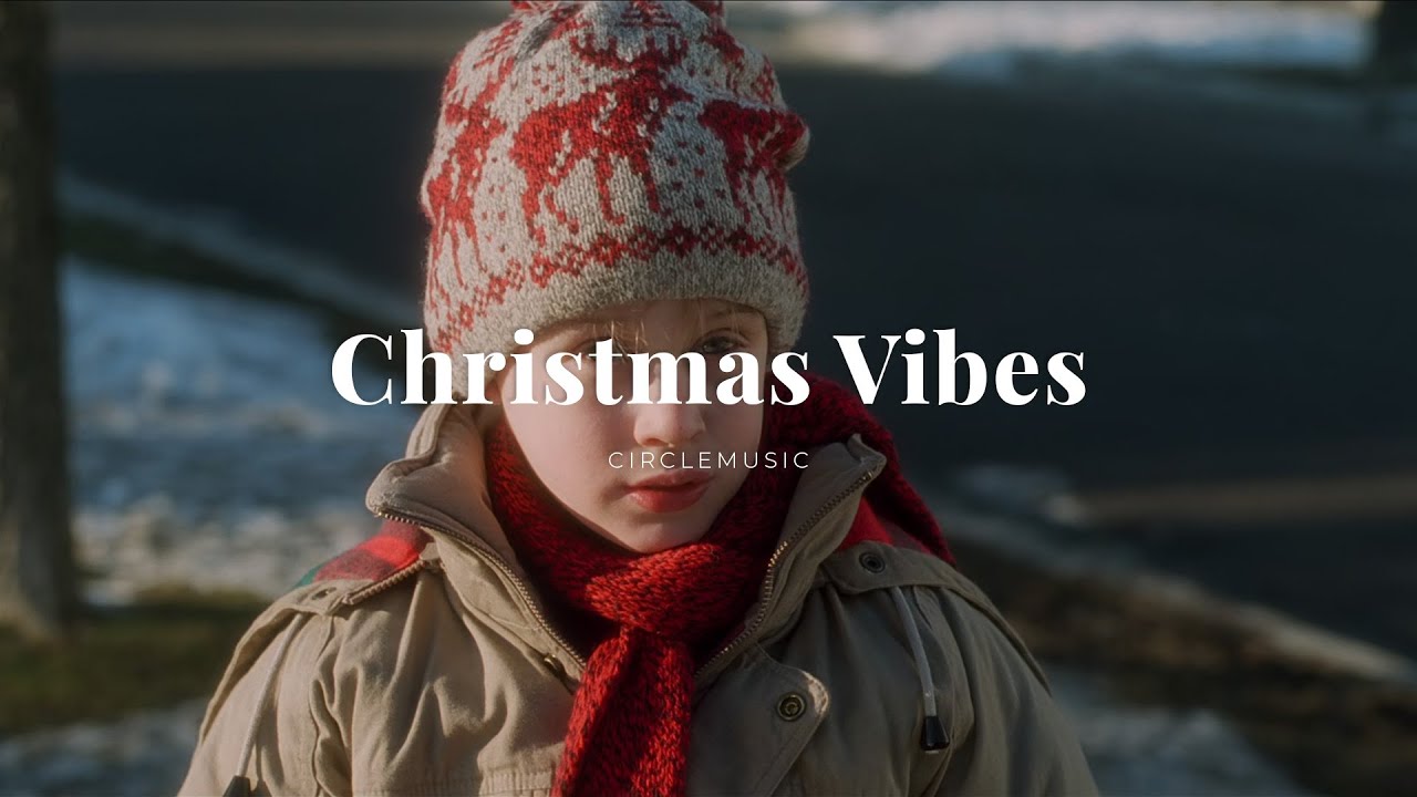 [ playlist ] christmas vibes | songs that make u feel christmas vibe ...