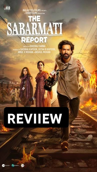 The Sabarmati Report Review | The Sabarmati Report Movie Review | Go ...