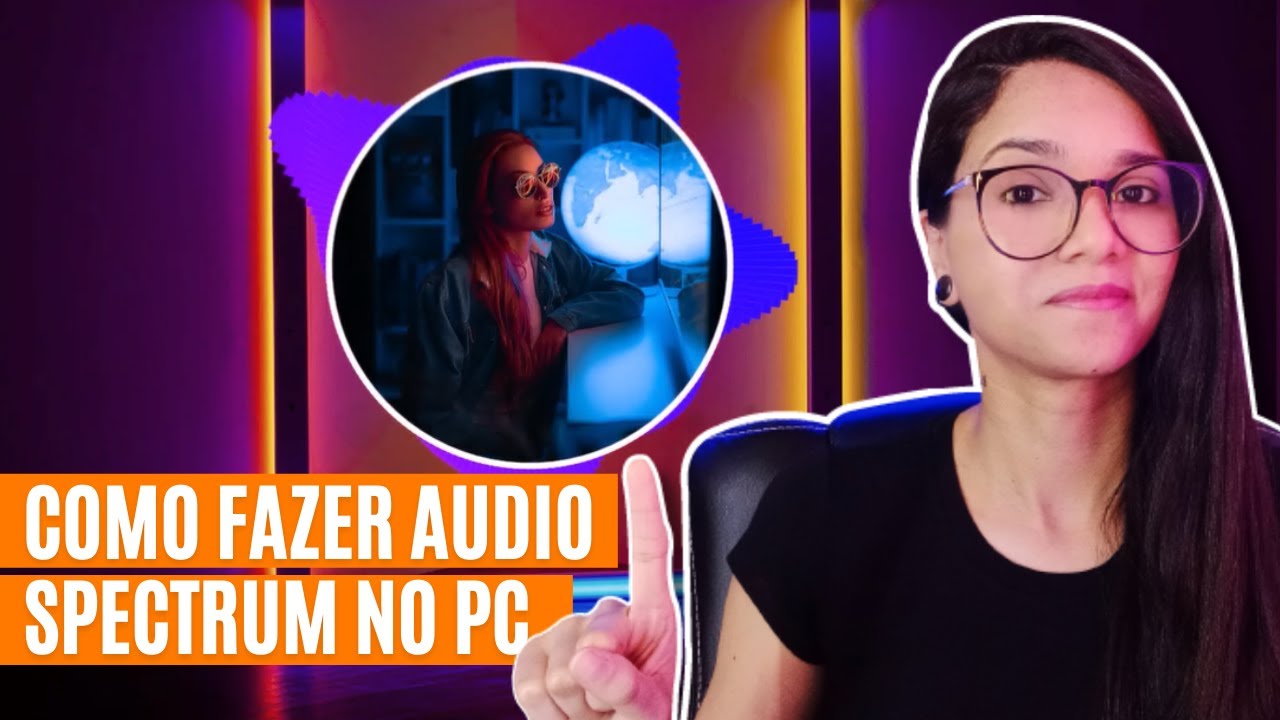 COMO FAZER AUDIO SPECTRUM NO PC | VÍDEO COM FOTOS E MÚSICA - YouTube