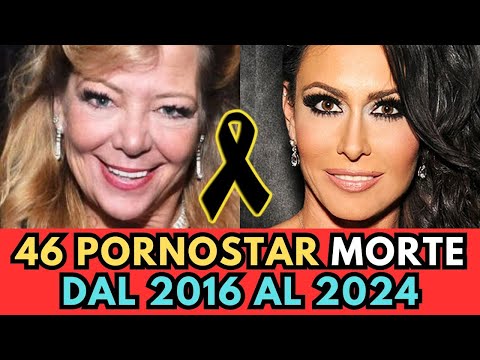 46 ATTRICI di Film a LUCI rosse MORTE (dal 2016 al 2024)