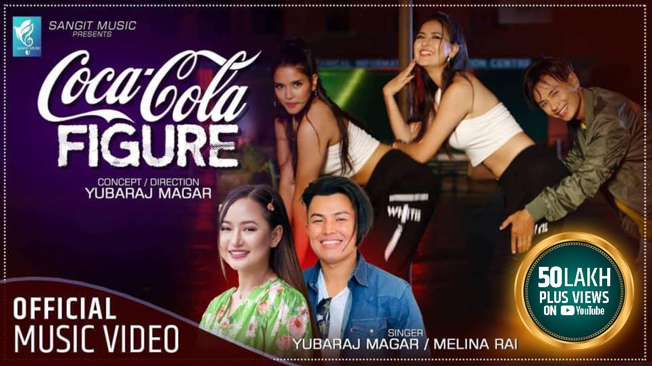 Cocacola Figure कोकाकोला फिगर | Yubaraj Magar & Melina Rai | Saroj ...
