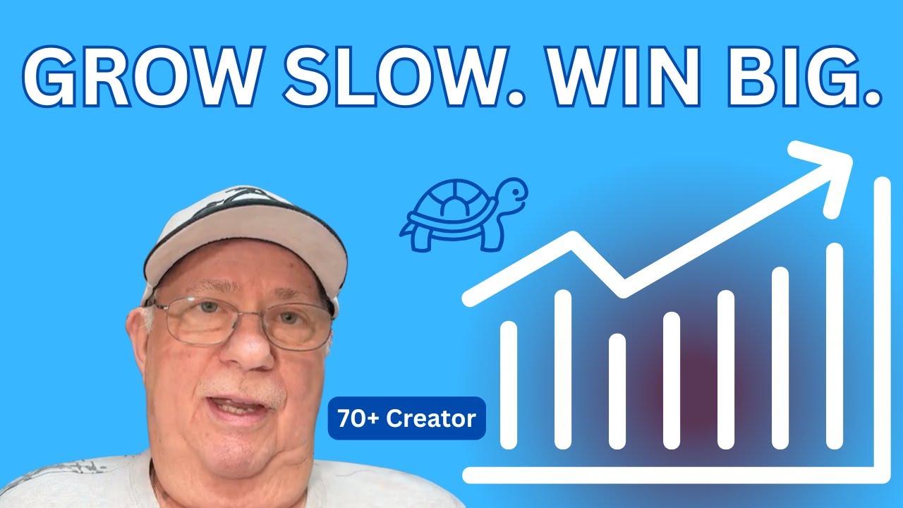 "Grow Slow, Grow Smart: The Secret To YouTube Success at ANY AGE" - YouTube
