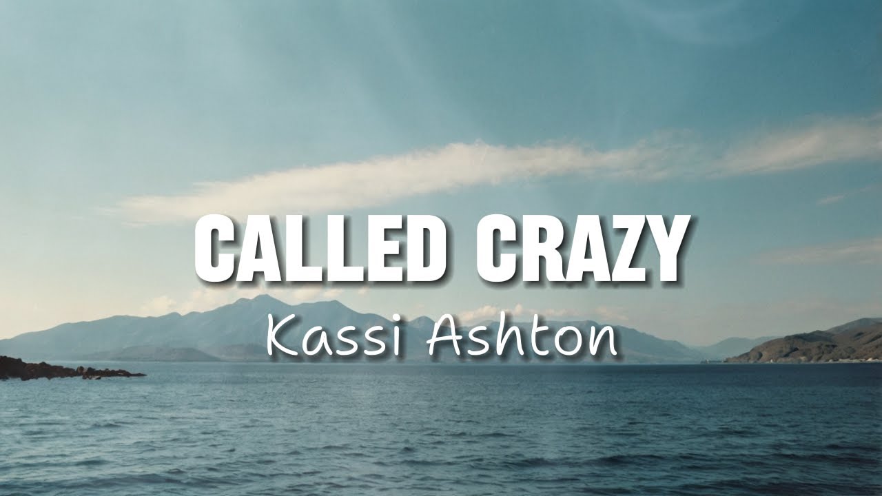 Kassi Ashton - Called Crazy - Cover Lyrics - YouTube
