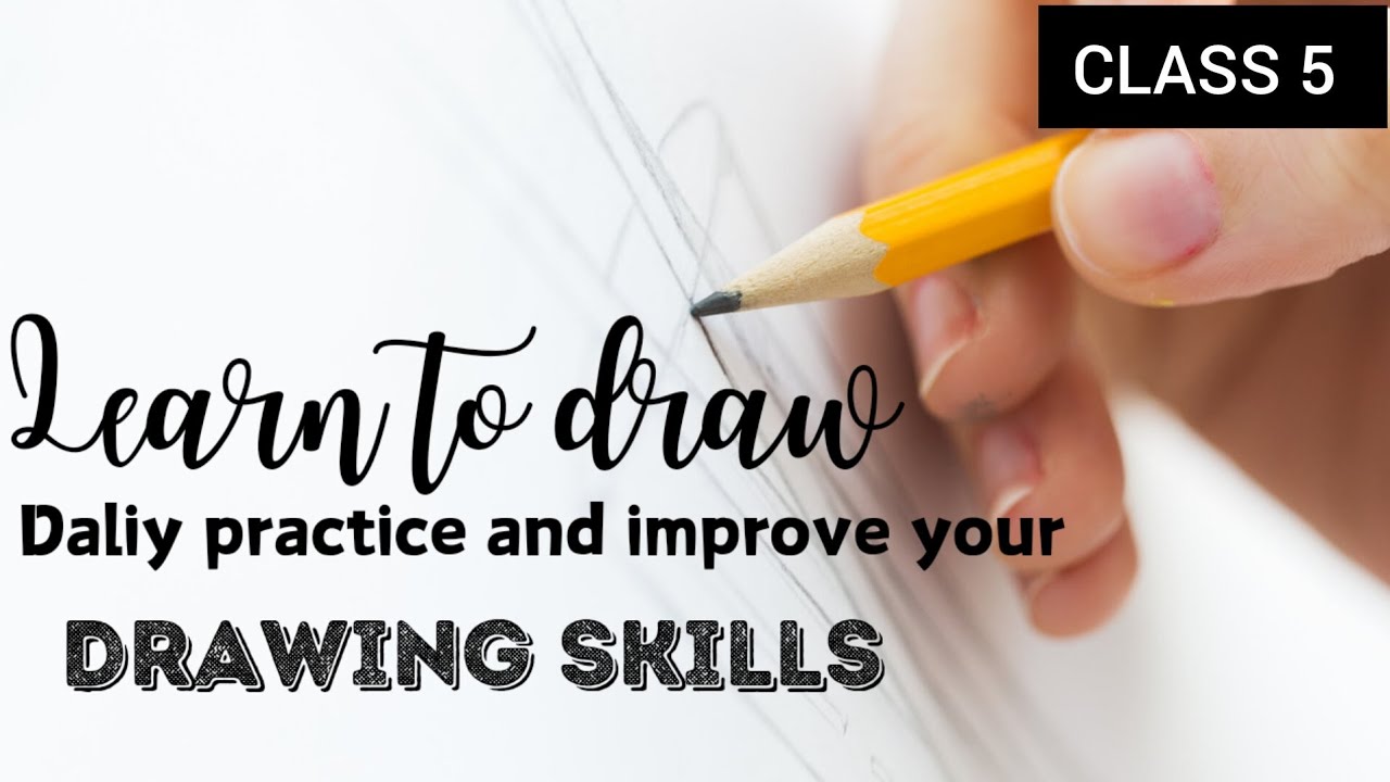 Daily Practice to Enhance Your Artistic Skills | Class 5 | 2024 drawing ...