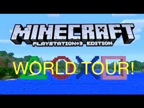 My Minecraft Playstation 3 survival world tour + FIRST VIDEO! - YouTube