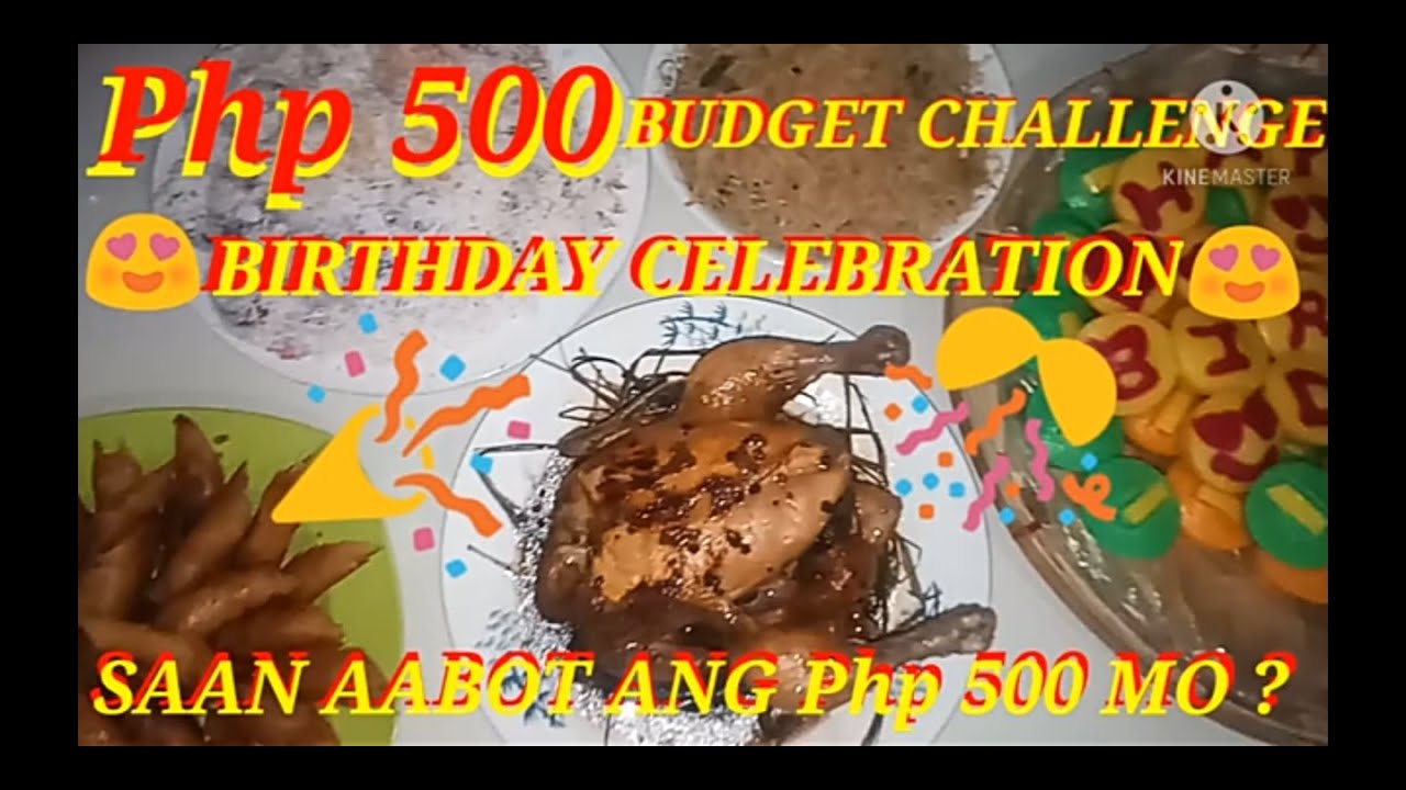 P500 BUDGET CHALLENGE FOR BIRTHDAY CELEBRATION/TIPID ULAM/DESSERT IDEAS ...