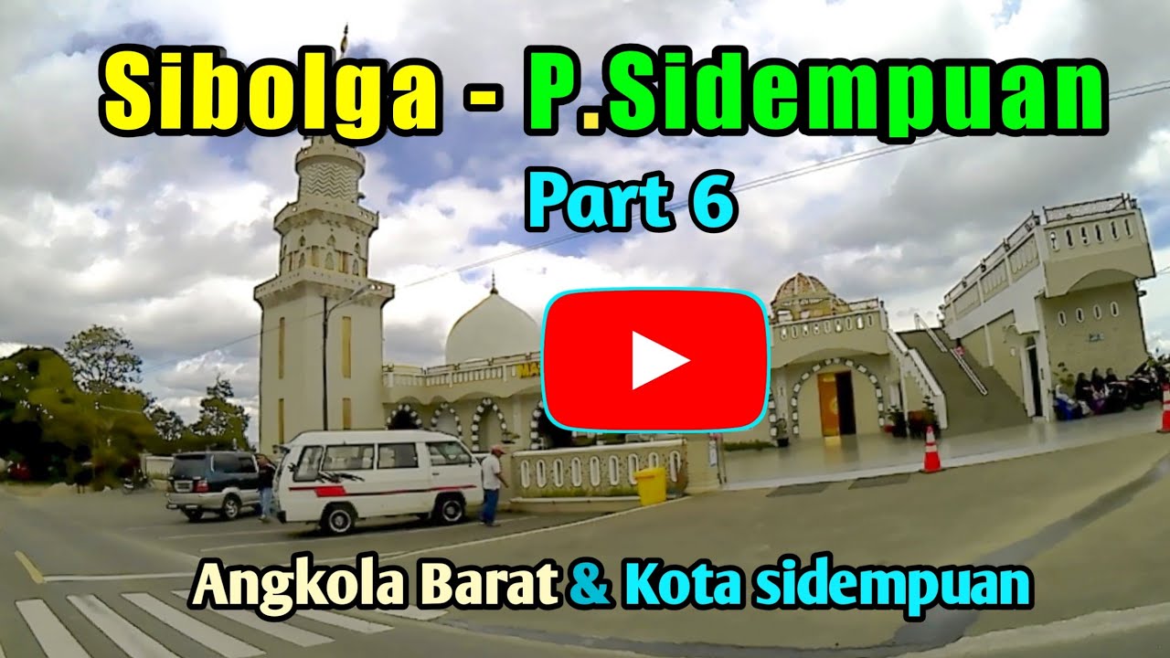 🔴Part 6 Sibolga Menuju Padang Sidimpuan ‼️ Melewati Perbatasan Angkola ...