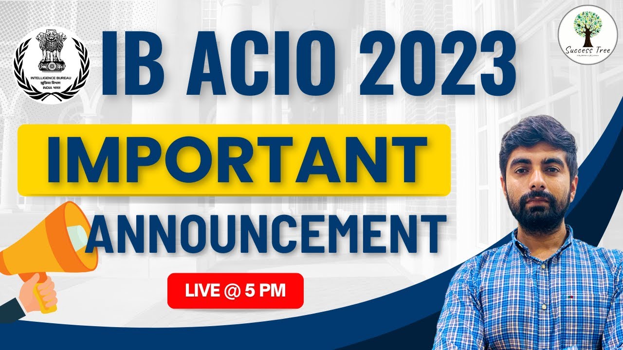 IB ACIO 2023 | Important Announcement | Success Tree - YouTube