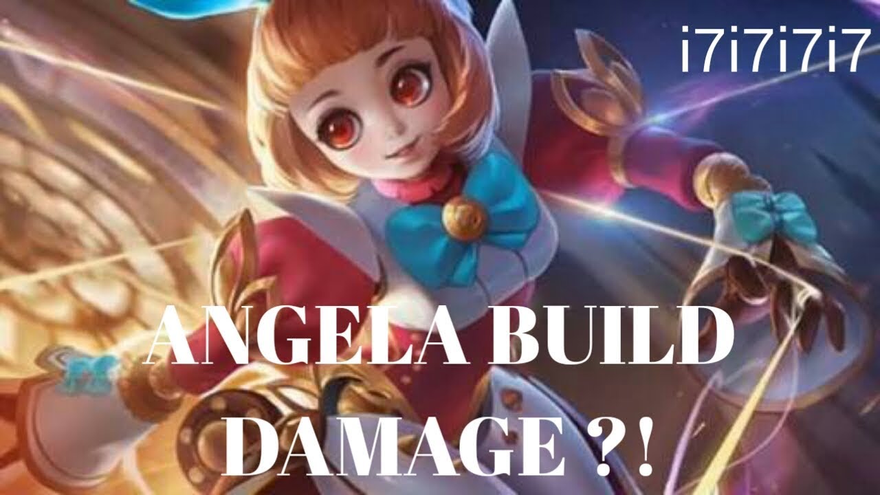 Angela Build damage by i7i7i7i7 ! - Mobile Legends Indonesia - YouTube