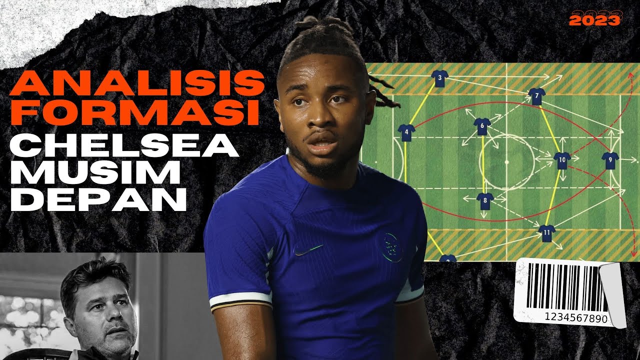 [ANALISIS] FORMASI CHELSEA SETELAH TRANSFER GILA-GILAAN, POCHETTINO ...