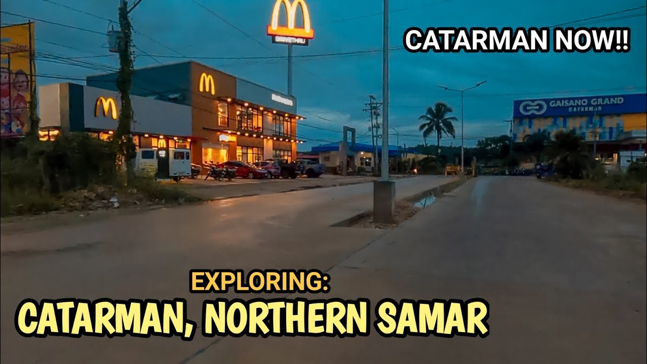 CATARMAN, NORTHERN SAMAR | Exploring Catarman N. Samar - YouTube