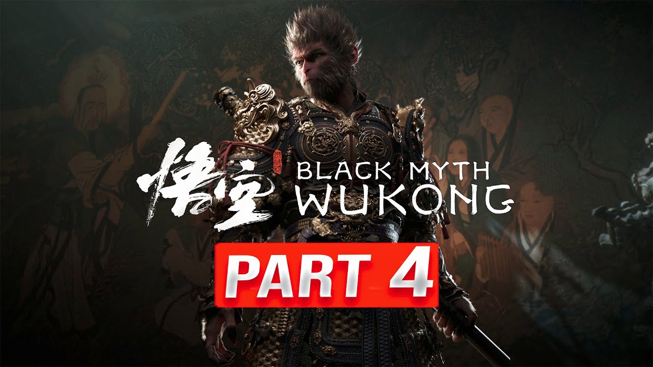 BLACK MYTH WUKONG Gameplay Walkthrough Part 4 [1080p 60FPS] - No ...
