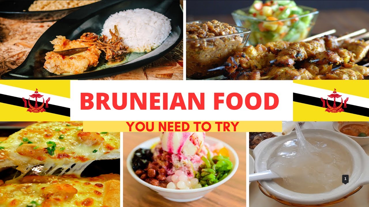 Brunei foods | 🇧🇳 | Top Traditional Bruneian Foods | Bruneian Cuisine ...
