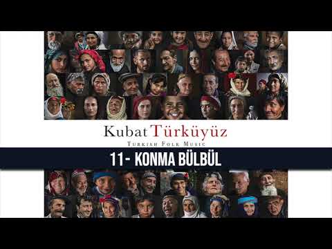 Kubat - Konma Bülbül