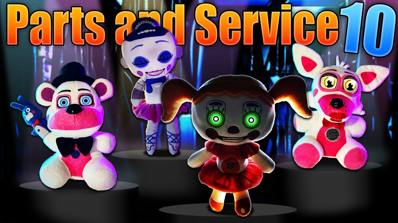 FNAF Plush 'Parts & Service' Episode 10: The Sister Location - YouTube