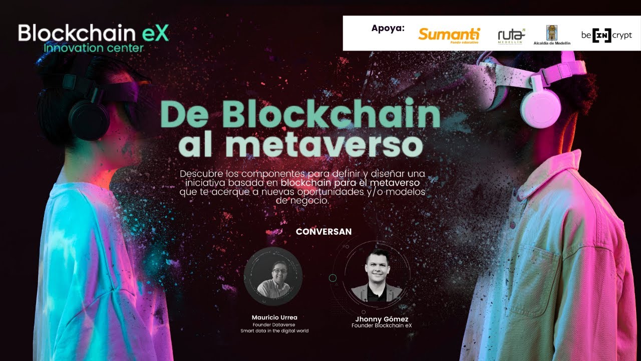 Workshop de Blockchain al metaverso, ¡únete a esta realidad! - YouTube