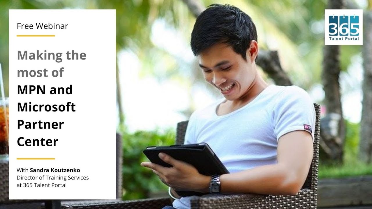 [Webinar] Making the most of MPN and Microsoft Partner Center - YouTube
