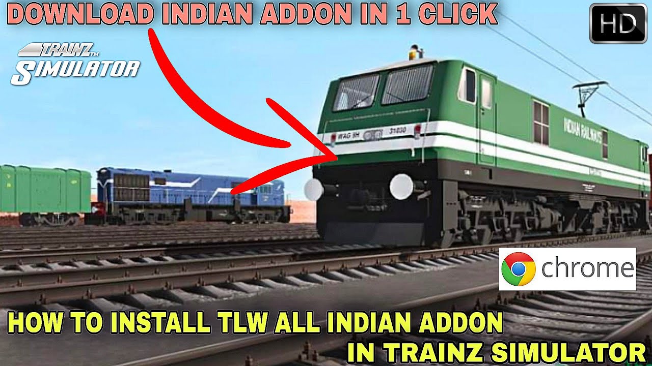 HOW TO INSTALL THE LEARNING WAYS ALL INDIAN ADDON IN TRAINZ SIMULATOR ...