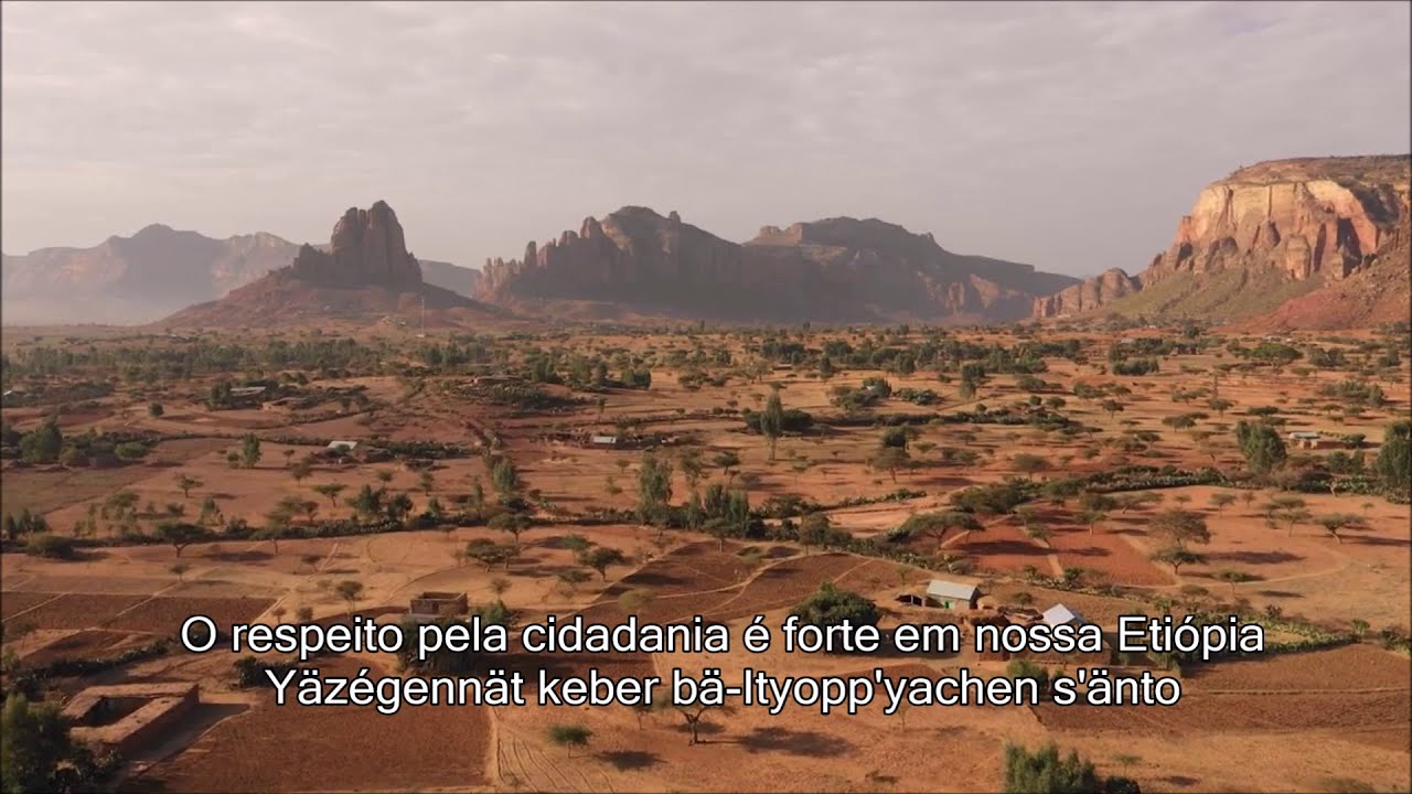 Hino da Etiópia - IMAGENS E LETRA PT/BR E AMÁRICO (TRANSLITERADO) - YouTube