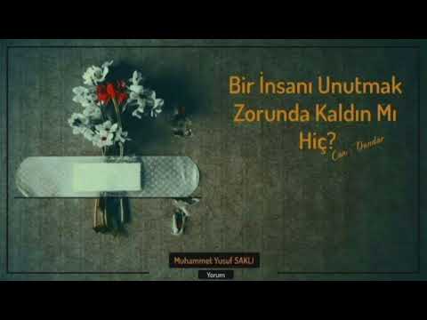 Muhammet Yusuf SAKLI - Bir İnsanı Unutmak Zorunda Kaldın Mı Hiç? (Uzun Versiyon)