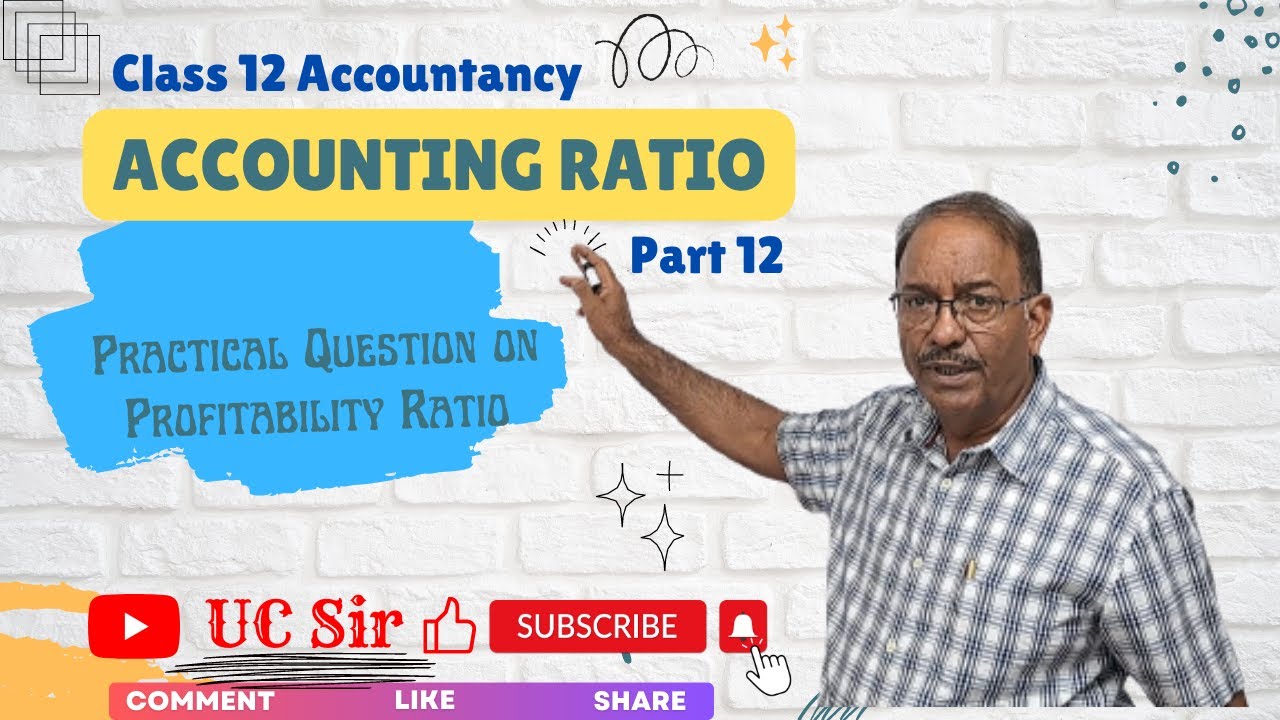 Accounting Ratio I Class 12 Accountancy I Practical Question on Ratio I ISC, CBSE & State Board ...